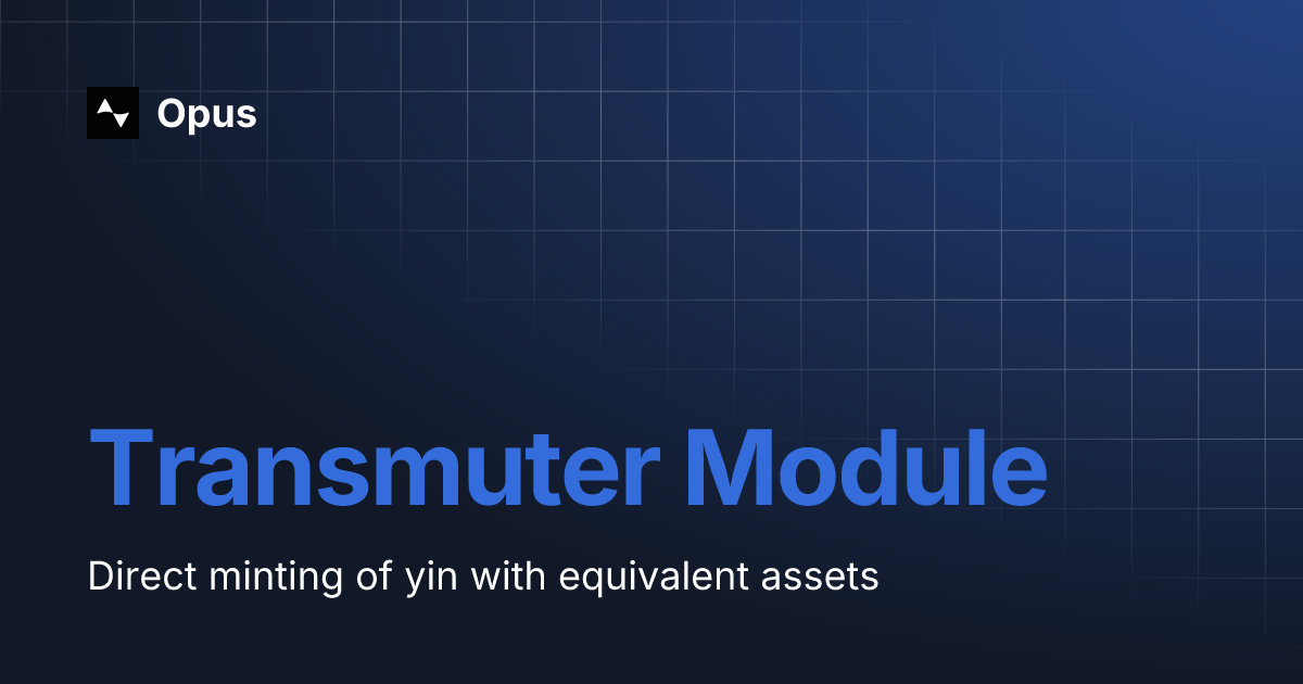 Transmuter Module | Opus