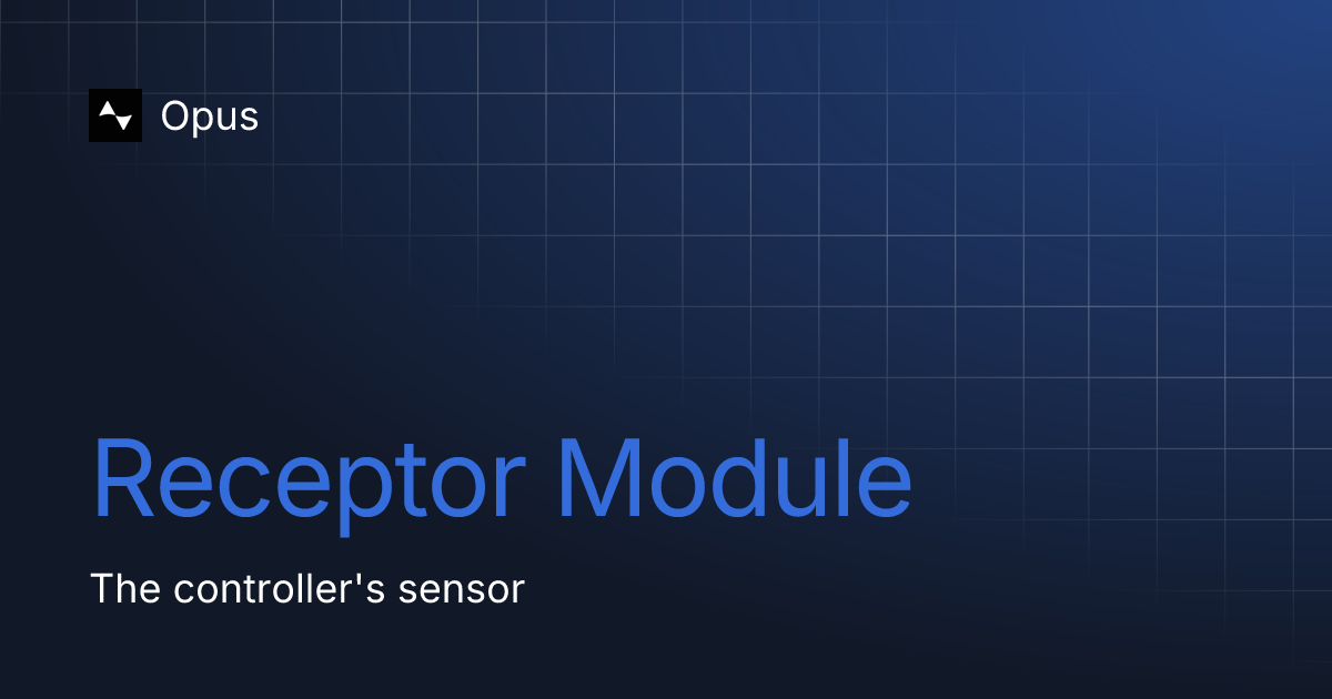 Receptor Module | Opus