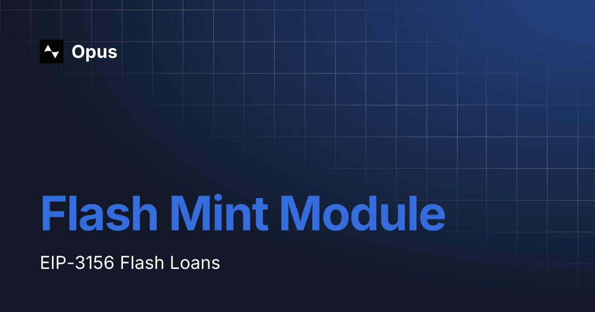 Flash Mint Module | Opus